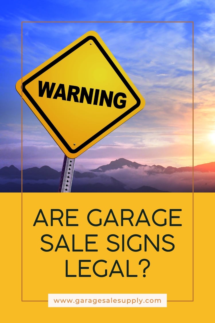 Are Garage Sale Signs Legal? Navigating Local Regulations for Maximum Exposure